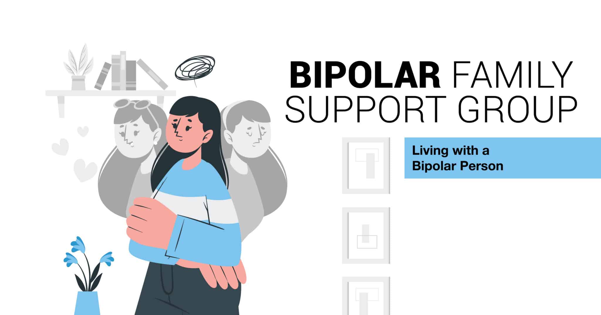 Supporting Bipolar Loved Ones - What You Need to Know
