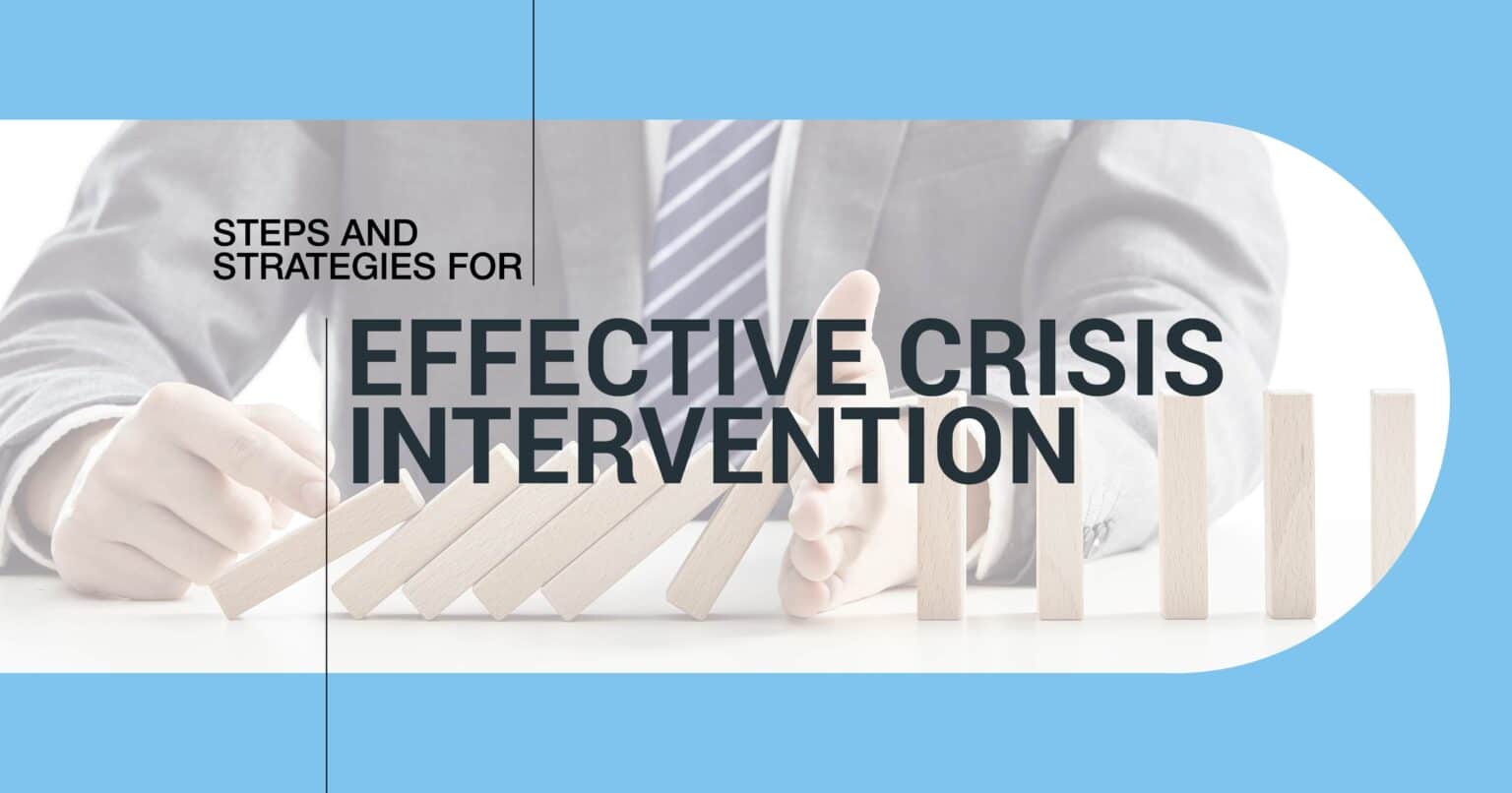 Crisis Intervention Steps – Expert Strategies for Effective Response
