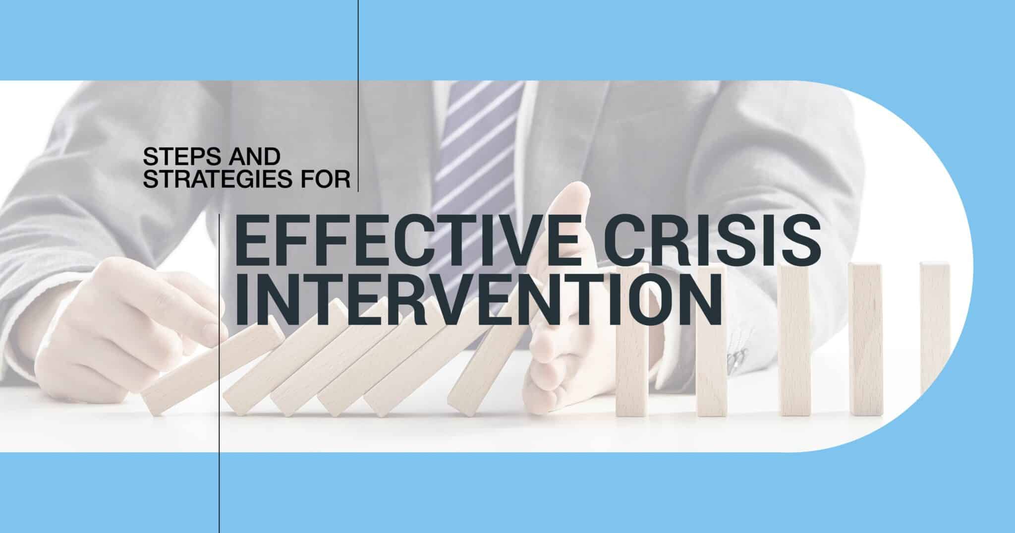 Crisis Intervention Steps – Expert Strategies for Effective Response